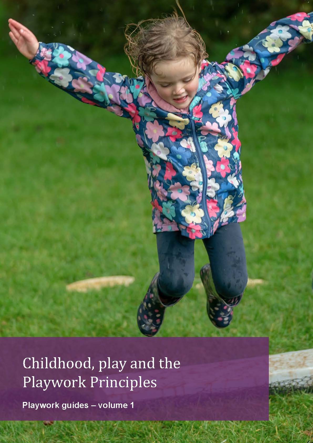 Childhood, play and the Playwork Principles - Play Wales