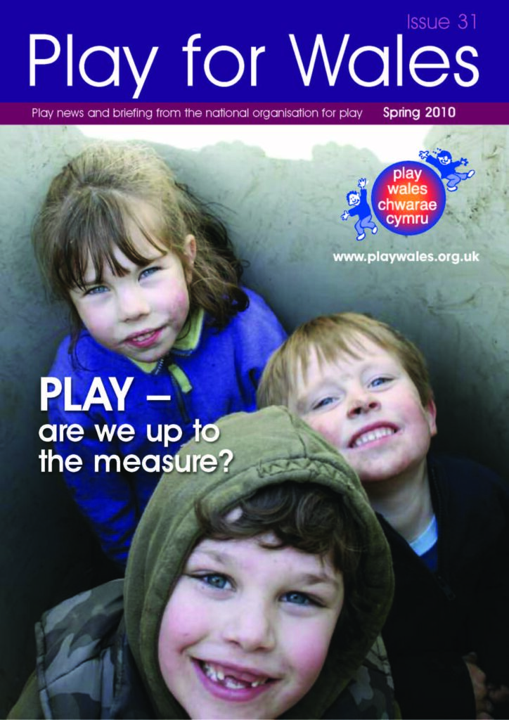 Play for Wales – issue 31 - Play Wales